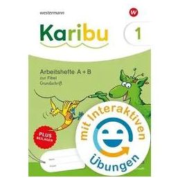 Karibu - Paket Arbeitshefte 1 (A+B) Grundschrift mit interaktiven &Uuml;bungen zur Fibel Verbrauch plus Beilagen 1a