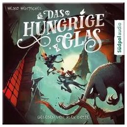 Das hungrige Glas (Glas-Trilogie Band 1)