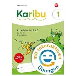 Karibu - Paket Arbeitshefte 1 (Teil A und B) Druckschrift zur Fibel Verbrauch - mit interaktiven &Uuml;bungen