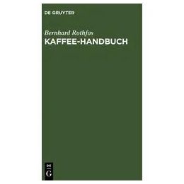 De Gruyter Kaffee-Handbuch
