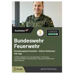 Bundeswehr Feuerwehr: Einstellungstest bestehen
