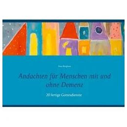 J. Lindeberg Andachten f&uuml;r Menschen mit und ohne Demenz