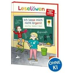 Loewe Lesel&ouml;wen - stark und sicher in der Schule - Ich lasse mich nicht &auml;rgern!