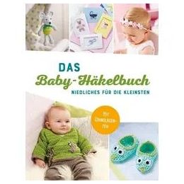 Das Baby-H&auml;kelbuch