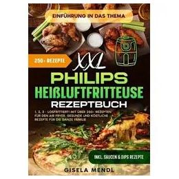 XXL Philips Hei&szlig;luftfritteuse Rezeptbuch