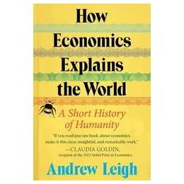 How Economics Explains the World
