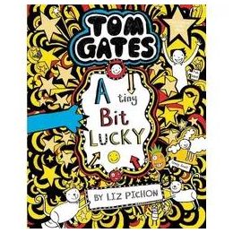 Tom Gates 07: A Tiny Bit Lucky