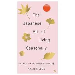 The Japanese Art of Living Seasonally