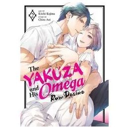 The Yakuza and His Omega: Raw Desire Vol. 2