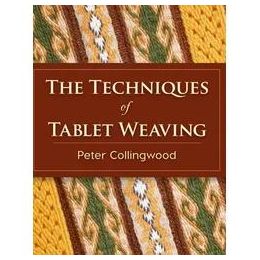 The Techniques of Tablet Weaving