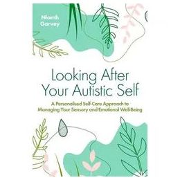 Looking After Your Autistic Self