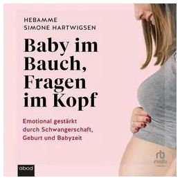 Baby im Bauch, Fragen im Kopf