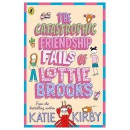 The Catastrophic Friendship Fails of Lottie Brooks