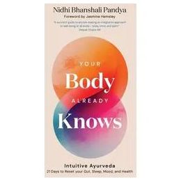 Your Body Already Knows