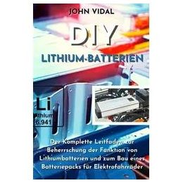 DIY Lithium-Batterien