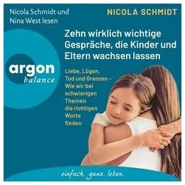 Zehn wirklich wichtige Gespr&auml;che, die Kinder und Eltern wachsen lassen