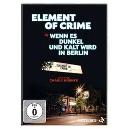 Element of Crime - Wenn es dunkel und kalt wird in Berlin