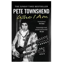 Pete Townshend: Who I Am