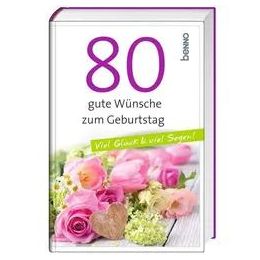80 gute W&uuml;nsche zum Geburtstag