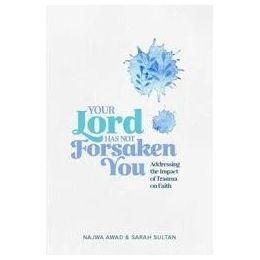 Your Lord Has Not Forsaken You