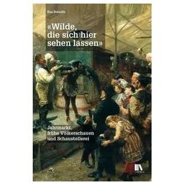 &laquo;Wilde, die sich hier sehen lassen&raquo;