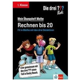 Die drei ??? Kids: Mein &Uuml;bungsheft Mathe 1. Klasse - Rechnen bis 20
