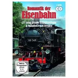 Romantik der Eisenbahn - 125 Jahre Zittauer Schmalspurbahn & Dampflokfest in Dresden [2 DVDs]
