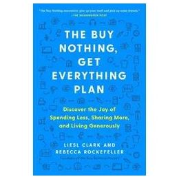 The Buy Nothing, Get Everything Plan