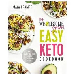 The Wholesome Yum Easy Keto Cookbook