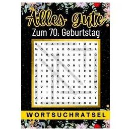 tredition Alles Gute zum 70. Geburtstag - Wortsuchr&auml;tsel 70 geburtstagsgeschenk mann frau 70 geschenke f&uuml;r m&auml;nner, frauen, freundin, freund