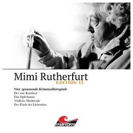 Mimi Rutherfurt, Vier Spannende Kriminalh&ouml;rspiele - "Mimi Rutherfurt" Edition 12