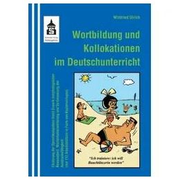 Wortbildung und Kollokationen im Deutschunterricht