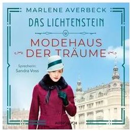 AUDIOBUCH Das Lichtenstein: Modehaus der Tr&auml;ume (ungek&uuml;rzt)