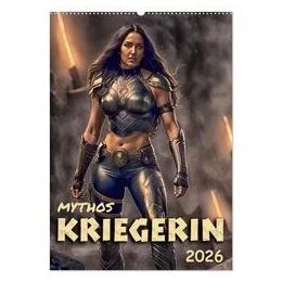Mythos Kriegerin (Wandkalender 2026 DIN A2 hoch), Calvendo Monatskalender