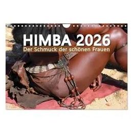 Himba - Der Schmuck der sch&ouml;nen Frauen (Wandkalender 2026 DIN A4 quer), Calvendo Monatskalender