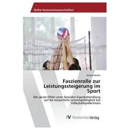 AV Akademikerverlag Faszienrolle zur Leistungssteigerung im Sport