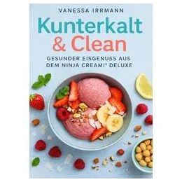 Kunterkalt & Clean &ndash; Gesunder Eisgenuss aus dem Ninja Creami&reg; Deluxe