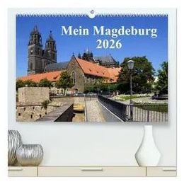 Calvendo Mein Magdeburg 2026 (hochwertiger Premium Wandkalender 2026 DIN A2 quer), Kunstdruck in Hochglanz