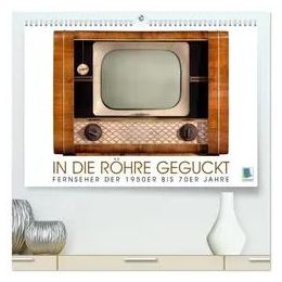 Calvendo Fernseher der 1950er bis 70er Jahre: In die R&ouml;hre geguckt (hochwertiger Premium Wandkalender 2026 DIN A2 quer), Kunstdruck in Hochglanz