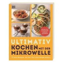 Ultimativ kochen mit der Mikrowelle