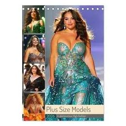 Plus Size Models in glamour&ouml;ser High Fashion (Tischkalender 2026 DIN A5 hoch), Calvendo Monatskalender