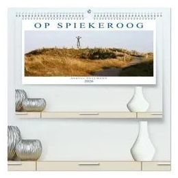 Calvendo OP SPIEKEROOG (hochwertiger Premium Wandkalender 2026 DIN A2 quer), Kunstdruck in Hochglanz