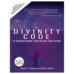 The Divinity Code to Understanding Your Dreams and Visions
