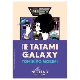 The Tatami Galaxy (Nomad Edition)