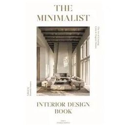 The Minimalist Interior Design Book