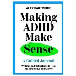 Making ADHD Make Sense