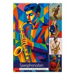 Saxophonisten. Eine Hommage an die Magie des Saxophons (Wandkalender 2026 DIN A2 hoch), Calvendo Monatskalender