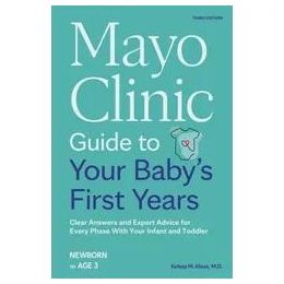 Mayo Clinic Guide to Your Baby's First Years, 3rd Edition