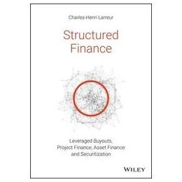 Structured Finance LBOs, Project Finance, Asset Finance and Securitization