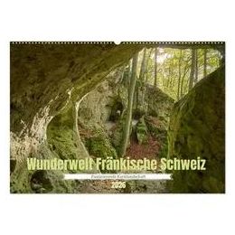 Wunderwelt Fr&auml;nkische Schweiz (Wandkalender 2026 DIN A2 quer), Calvendo Monatskalender